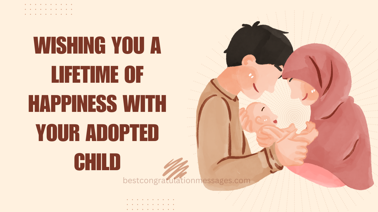 Congratulations Messages on Adoption of a Child - Best Congratulation ...