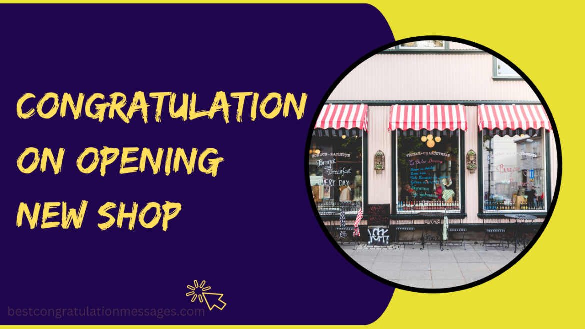 Congratulation Messages On Opening New Shop OR Store - Best ...