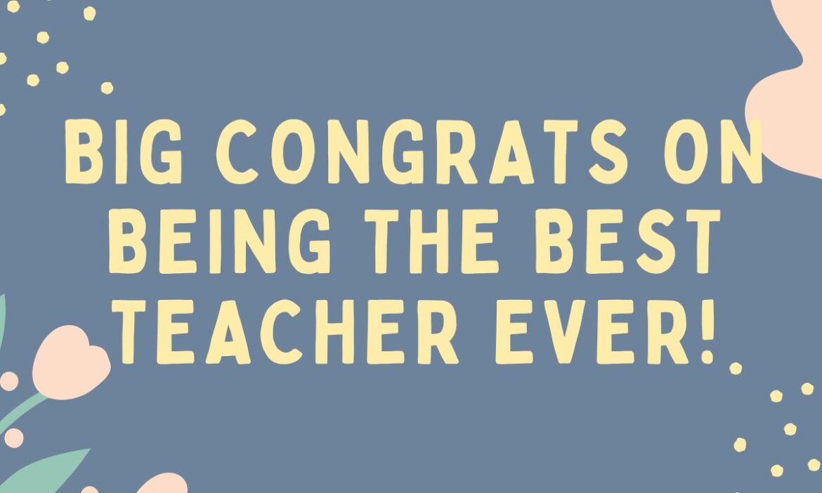 Congratulations Messages for Best Teacher Award - Best Congratulation ...